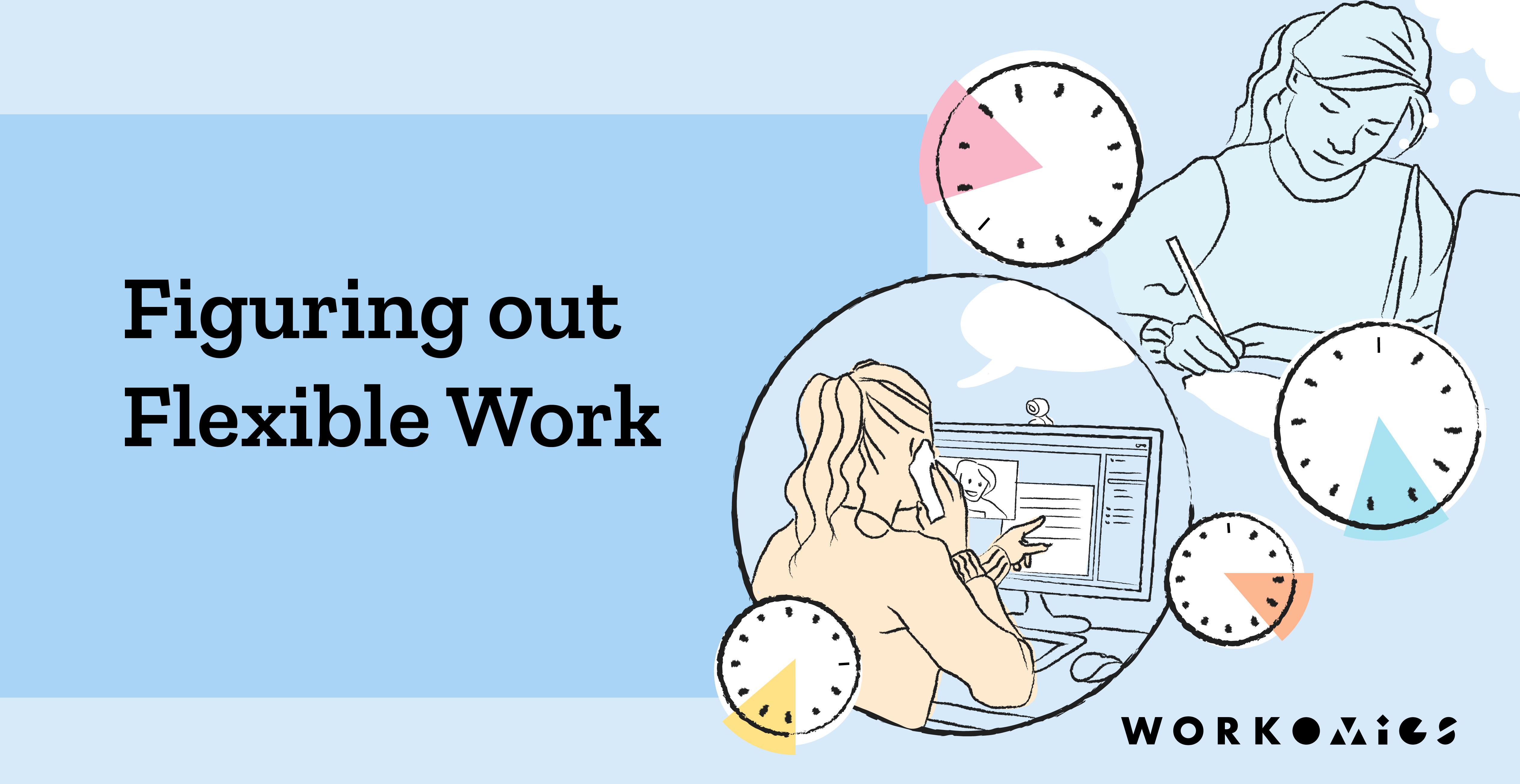 Figuring out Flexible Work • Workomics