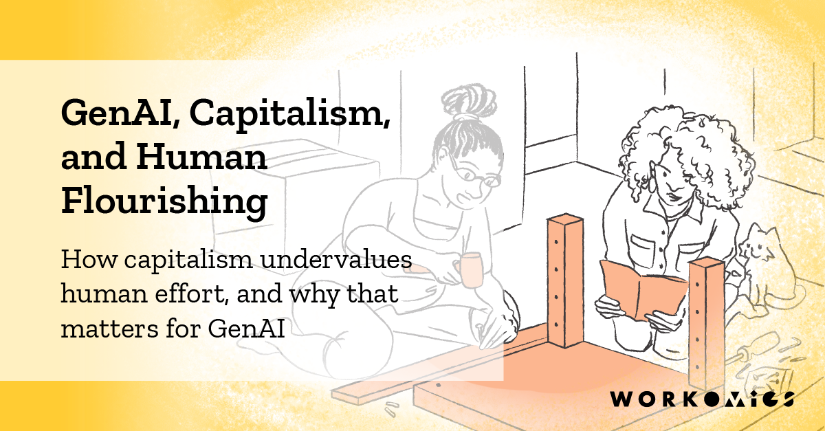 GenAI, capitalism, and human flourishing • Workomics