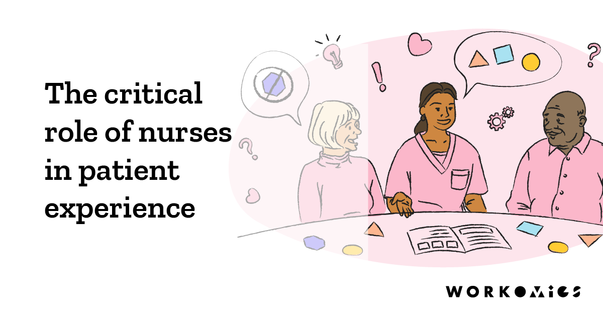 The critical role of nurses in patient experience • Workomics