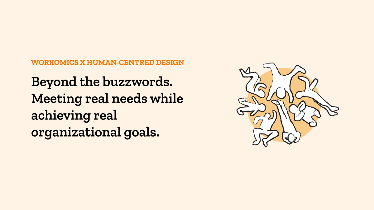 Human-Centred Design • Workomics