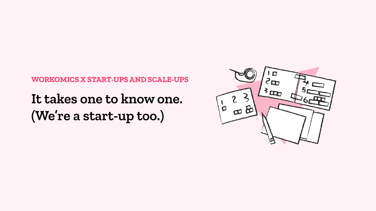 Start-ups and Scale-ups • Workomics