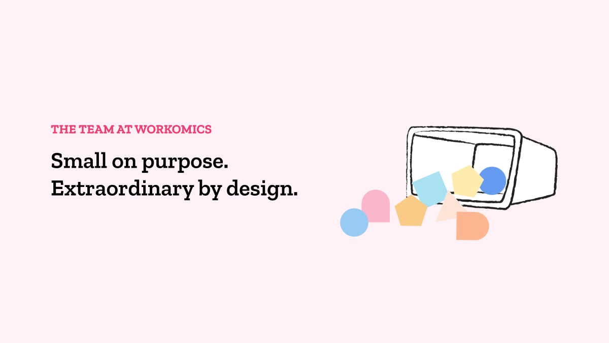 About the Company • Workomics