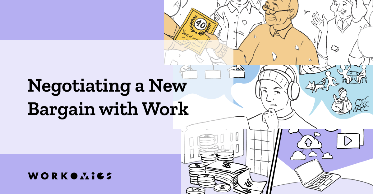 Negotiating a New Bargain with Work • Workomics