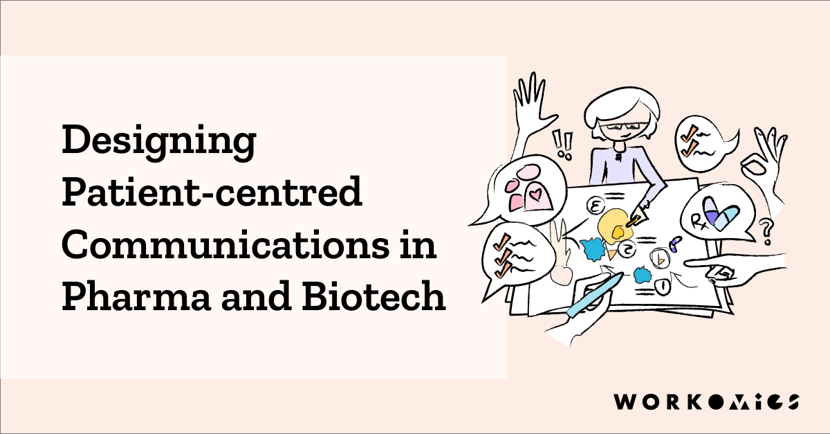 Patient-centred communiations in pharma and biotech • Workomics
