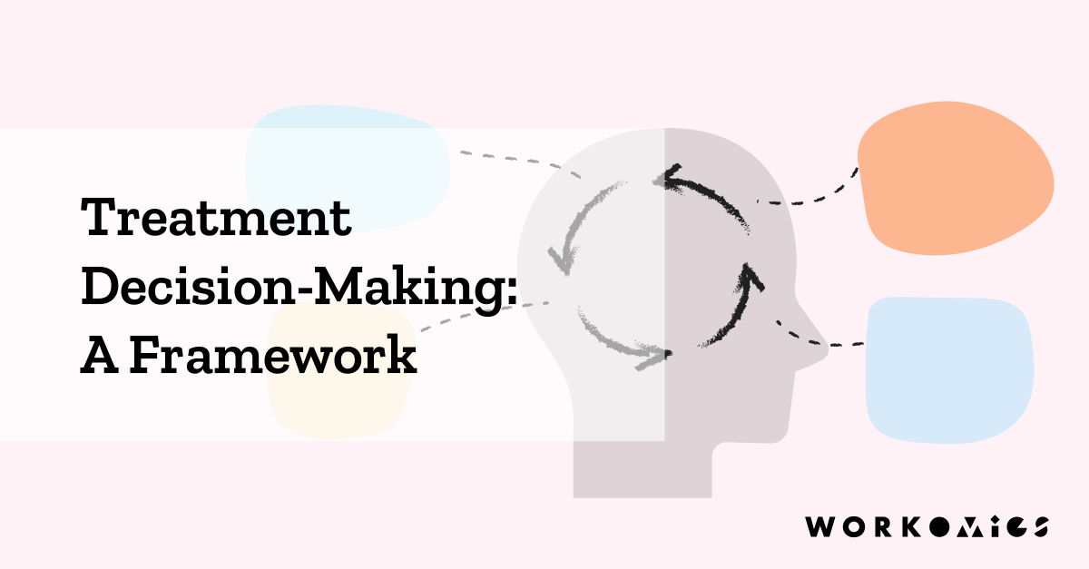 Treatment Decision-Making: A Framework • Workomics