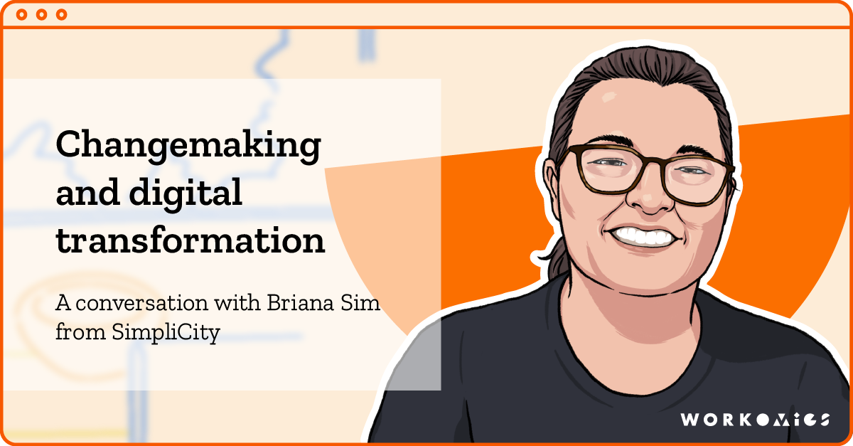 Changemaking and digital transformation • Workomics